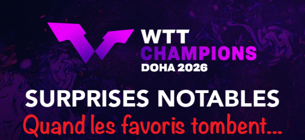 Surprises majeures au WTT Champions Doha 2026 : Quand les favoris ...